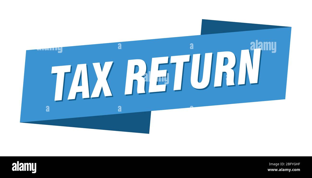tax return banner template. tax return ribbon label sign Stock Vector ...