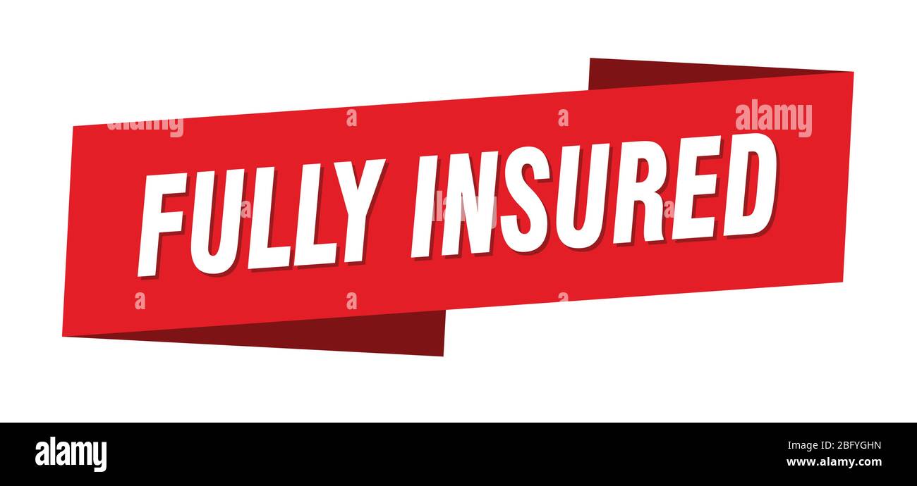 fully insured banner template. fully insured ribbon label sign Stock ...