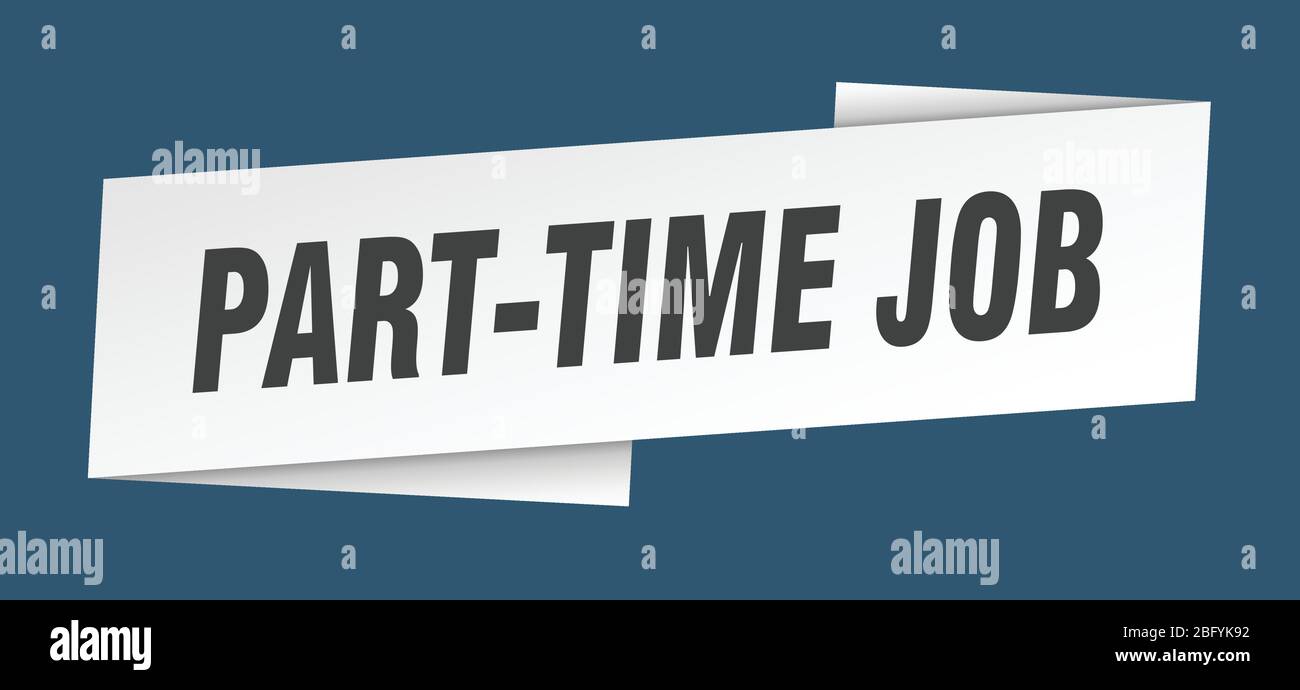 part-time job banner template. part-time job ribbon label sign Stock ...