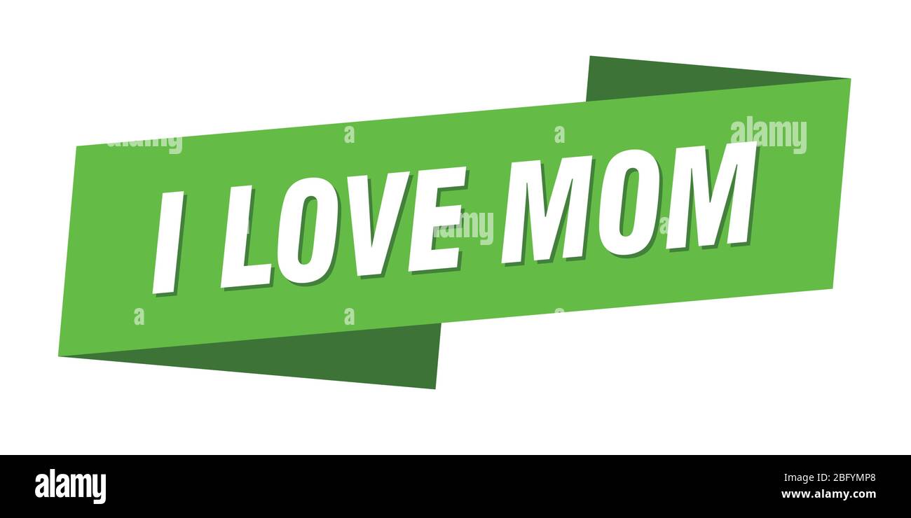 i love mom banner template. i love mom ribbon label sign Stock Vector ...