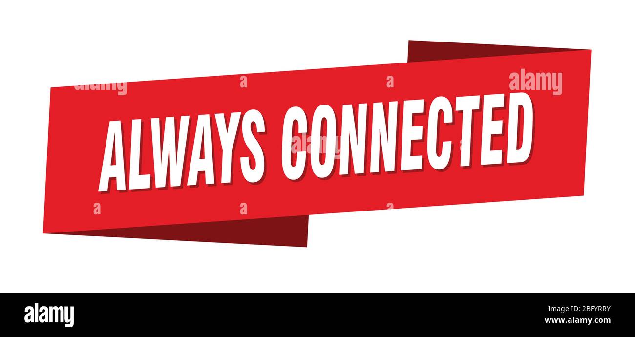 always connected banner template. always connected ribbon label sign ...