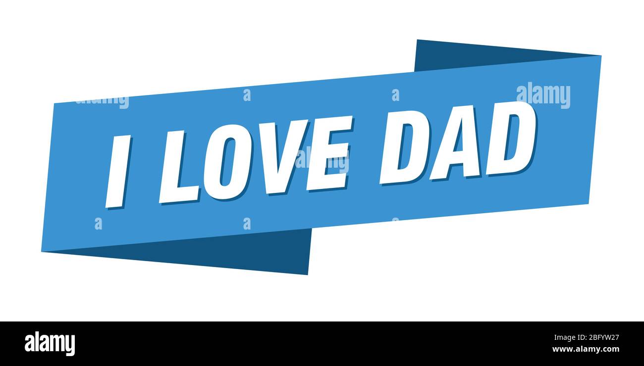 i love dad banner template. i love dad ribbon label sign Stock Vector ...