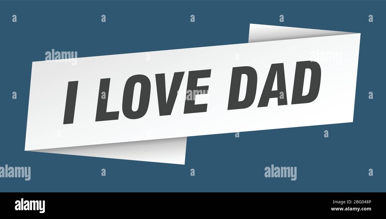 i love dad banner template. i love dad ribbon label sign Stock Vector ...