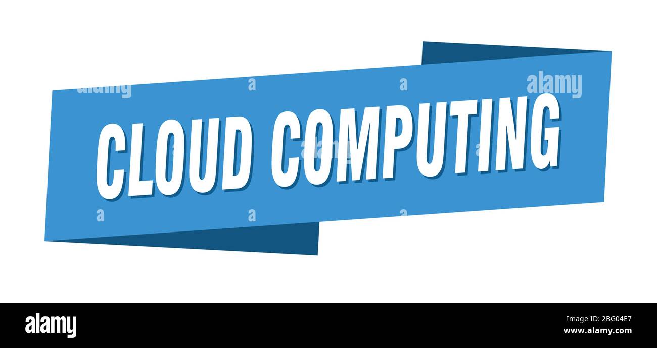cloud computing banner template. cloud computing ribbon label sign ... cloud computing banner template. cloud computing ribbon label sign ...