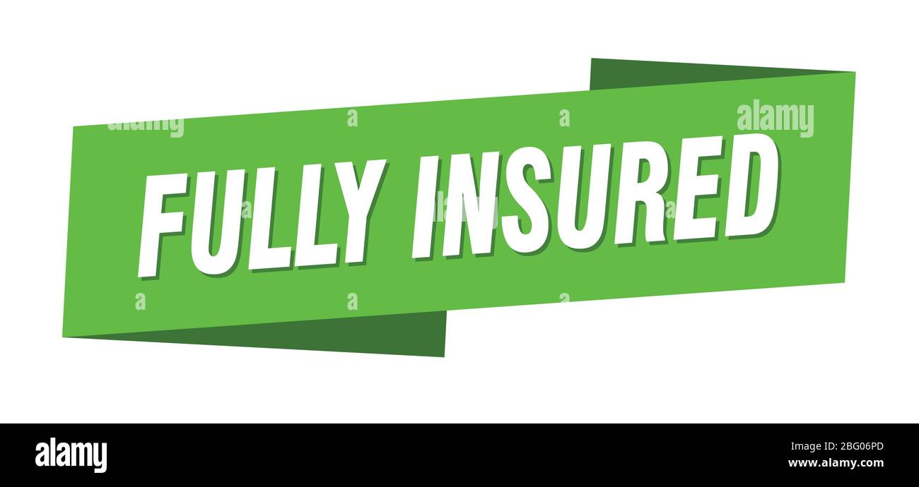 fully insured banner template. fully insured ribbon label sign Stock ...
