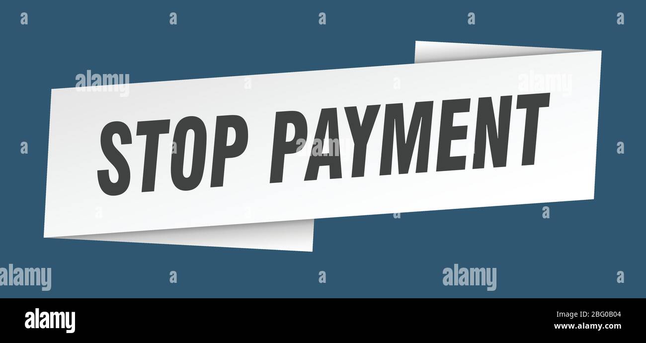 stop payment banner template. stop payment ribbon label sign Stock ...