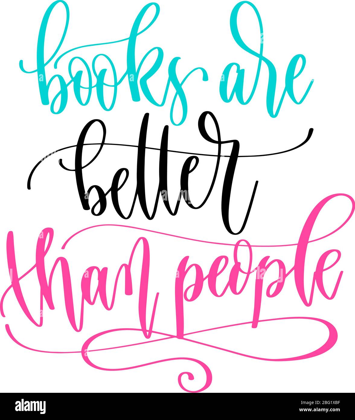 books are better than people - hand lettering inscription positive ...