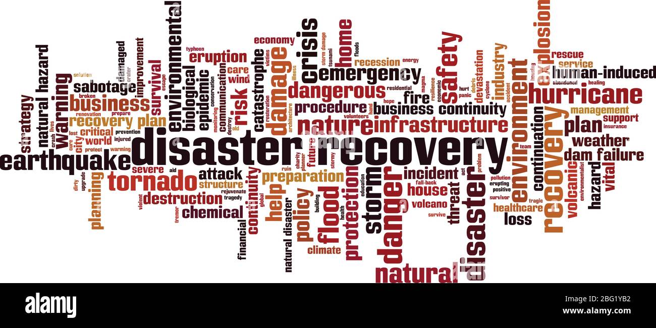 Disaster recovery word cloud concept. Collage made of words about ... Disaster recovery word cloud concept. Collage made of words about ...