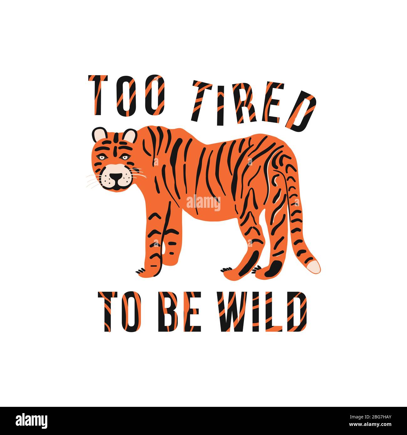 The poster with the tiger and the text is Too tired to be wild. Letters ...