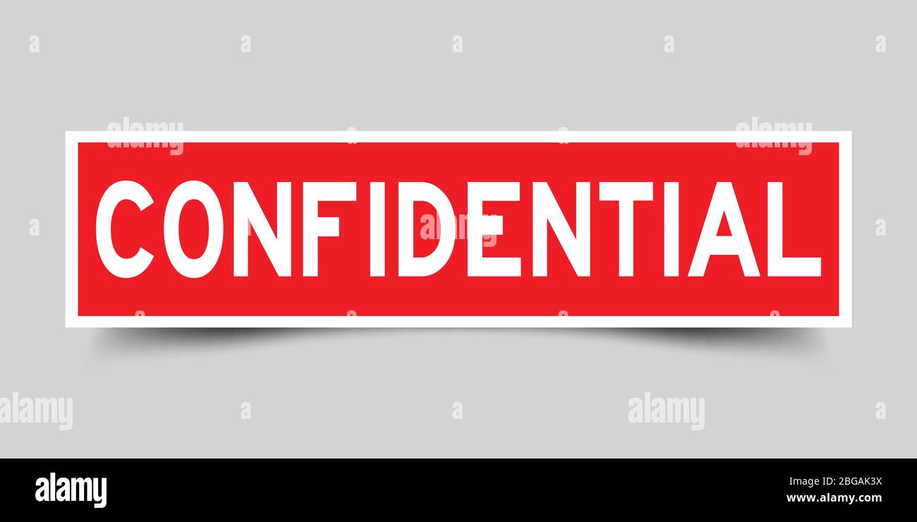 Square red color sticker with word confidential on gray background ...