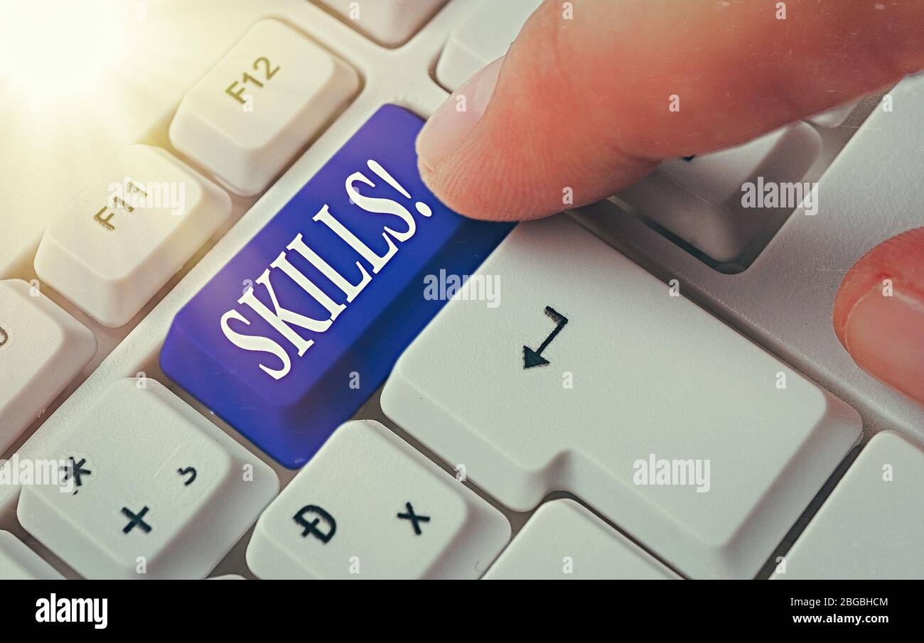 Text sign showing Skills. Business photo showcasing ability do ...