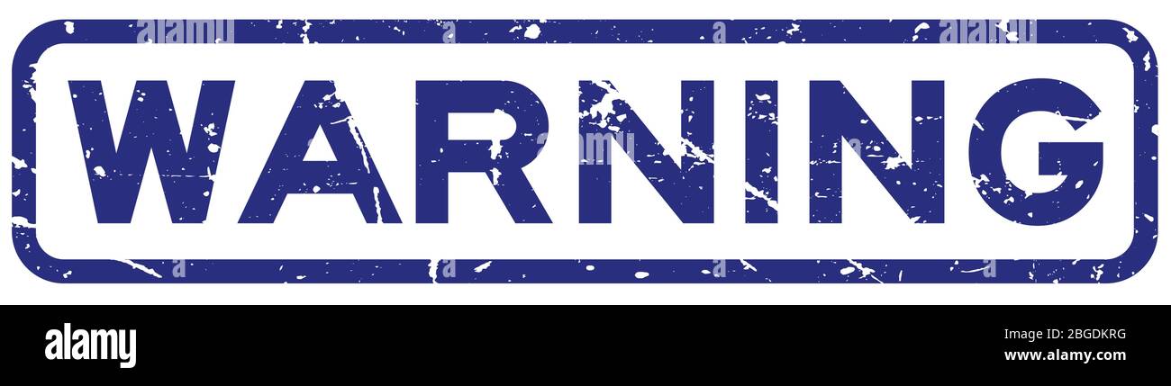 Grunge blue warning word square rubber seal stamp on white background ...