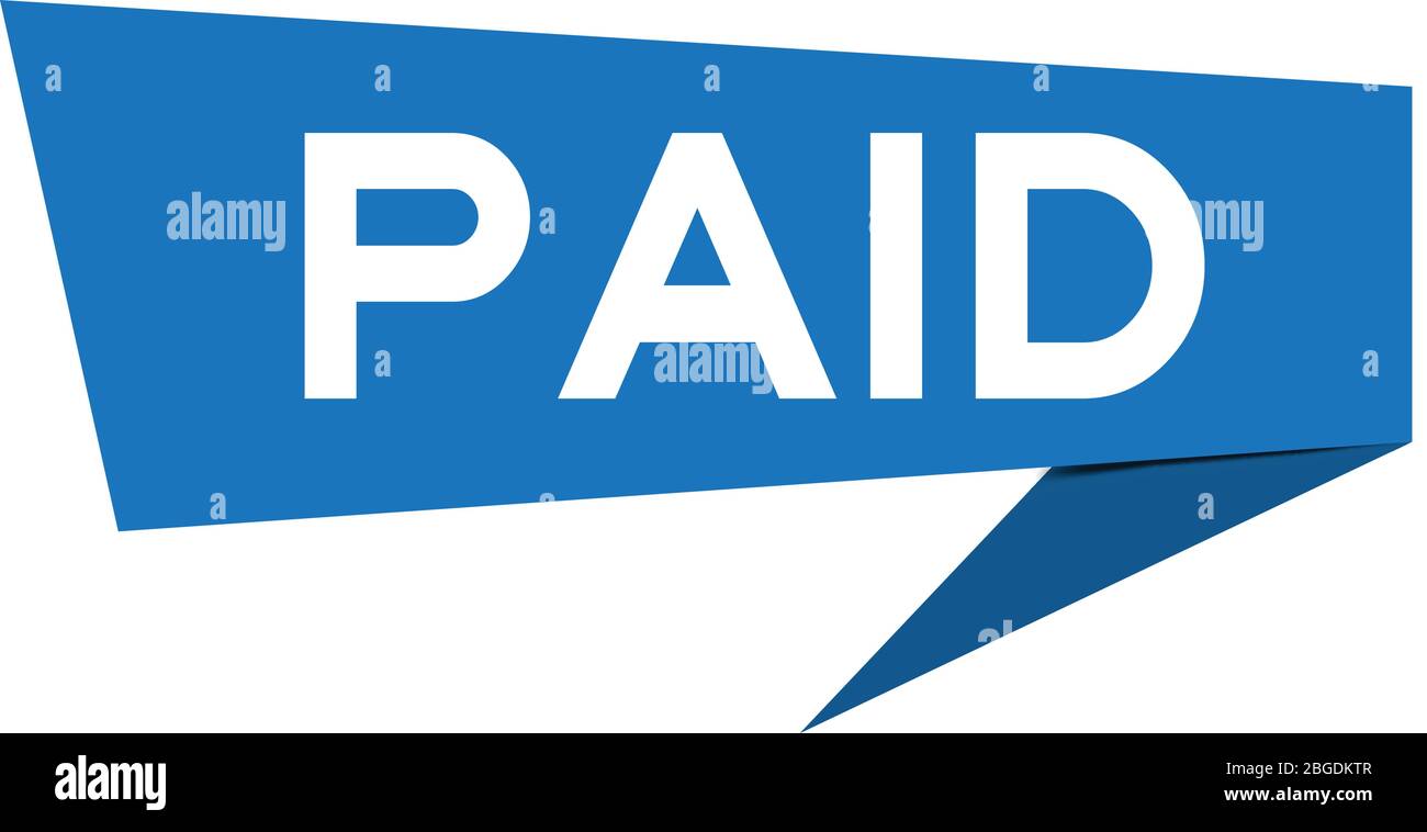 Blue paper speech banner with word paid on white background (Vector ...