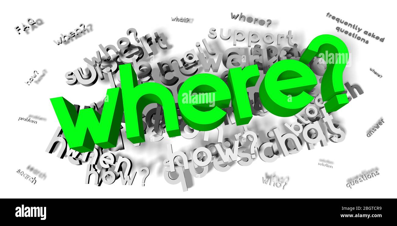 Where? Question concept - 3D illustration Stock Photo - Alamy