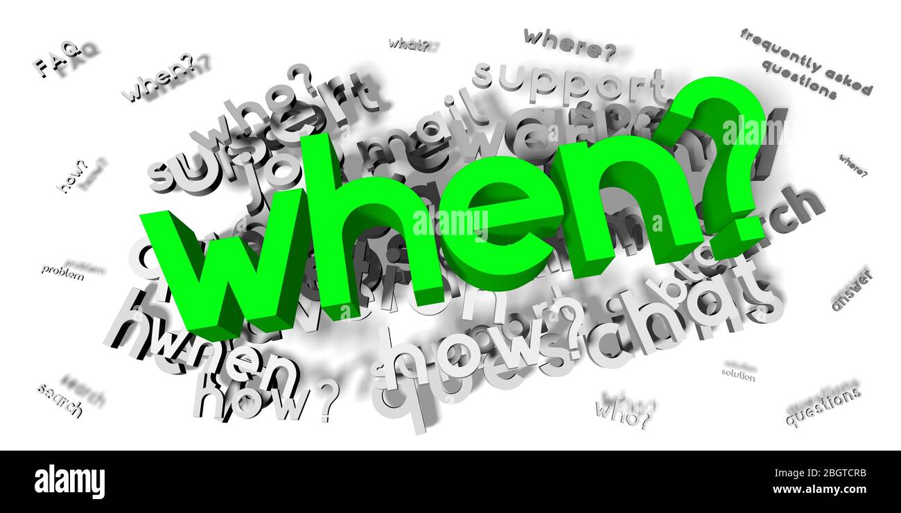 When? Question concept - 3D illustration Stock Photo - Alamy