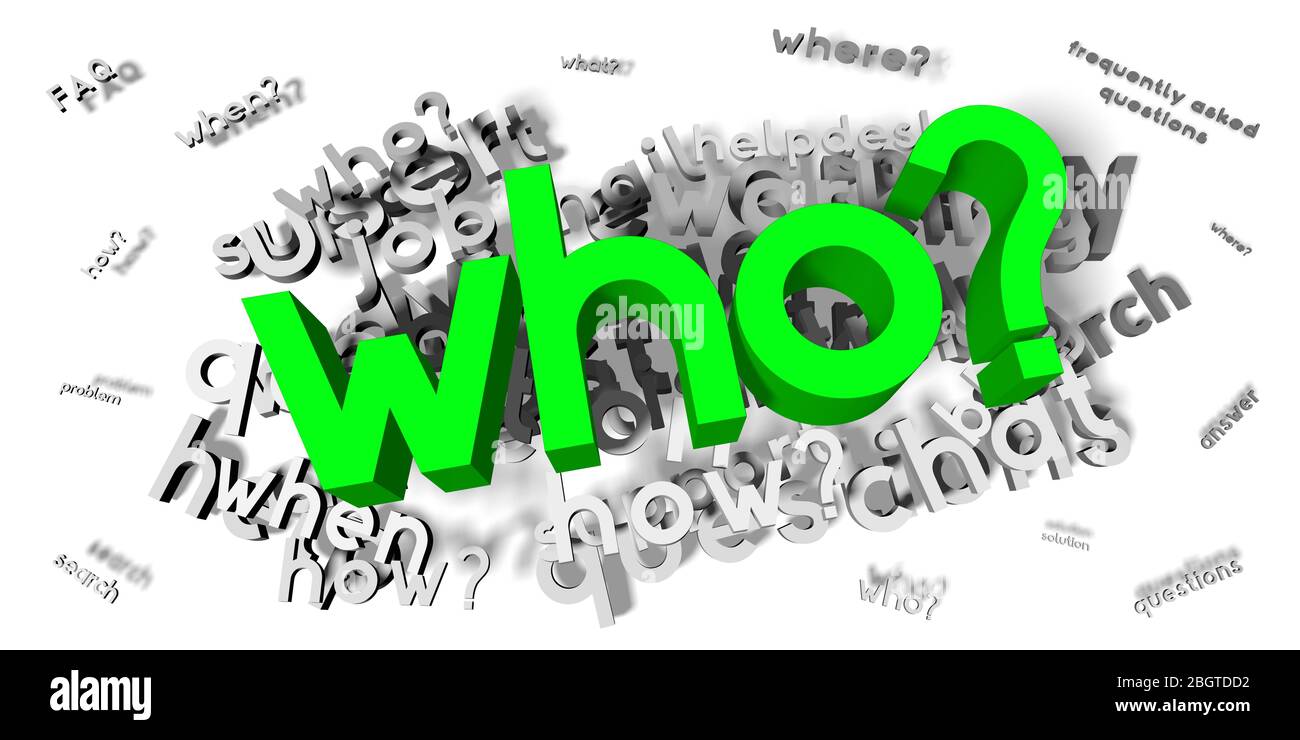Who? Question concept - 3D illustration Stock Photo - Alamy