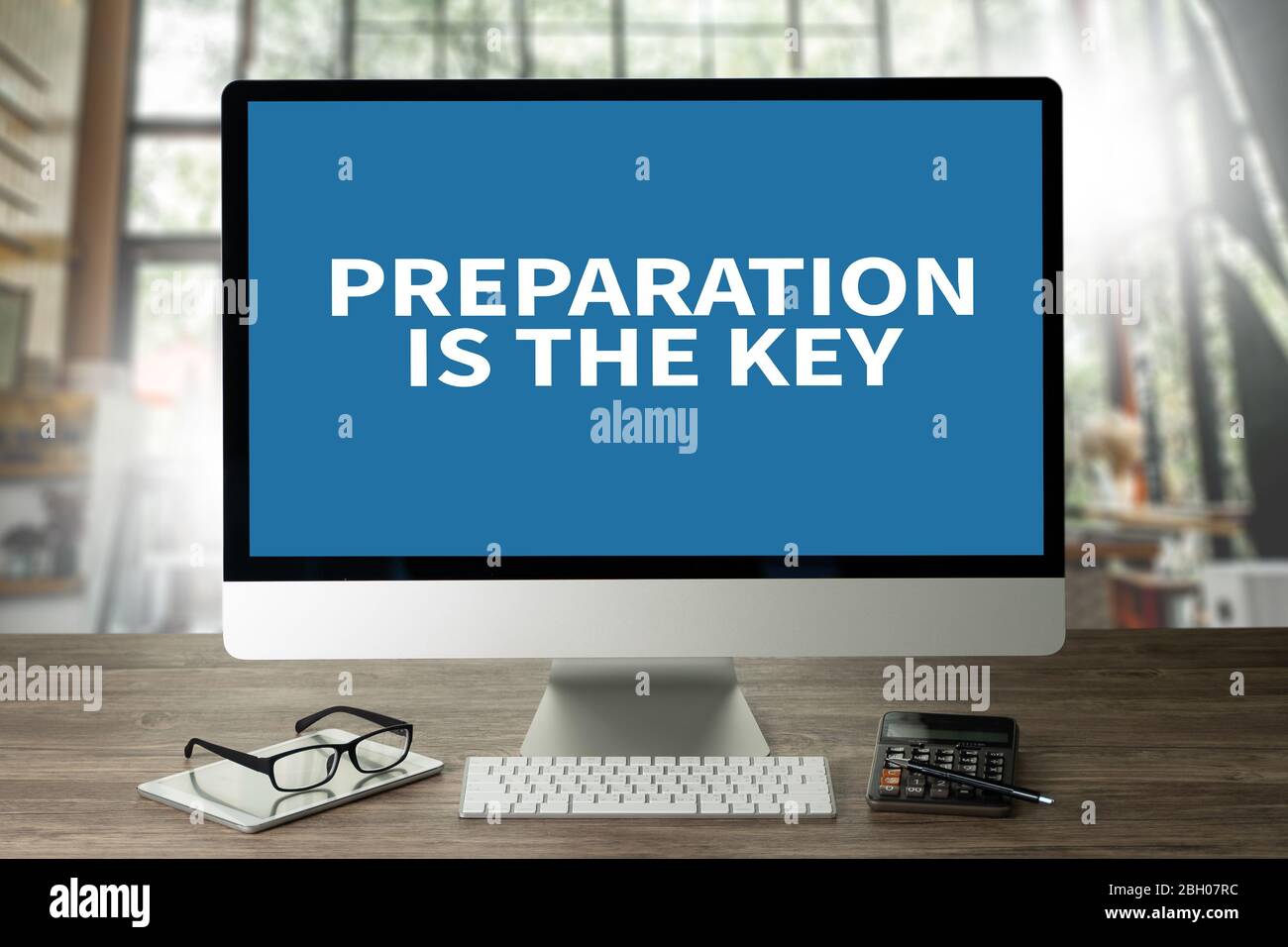 BE PREPARED and PREPARATION IS THE KEY plan, prepare, perform Stock ...