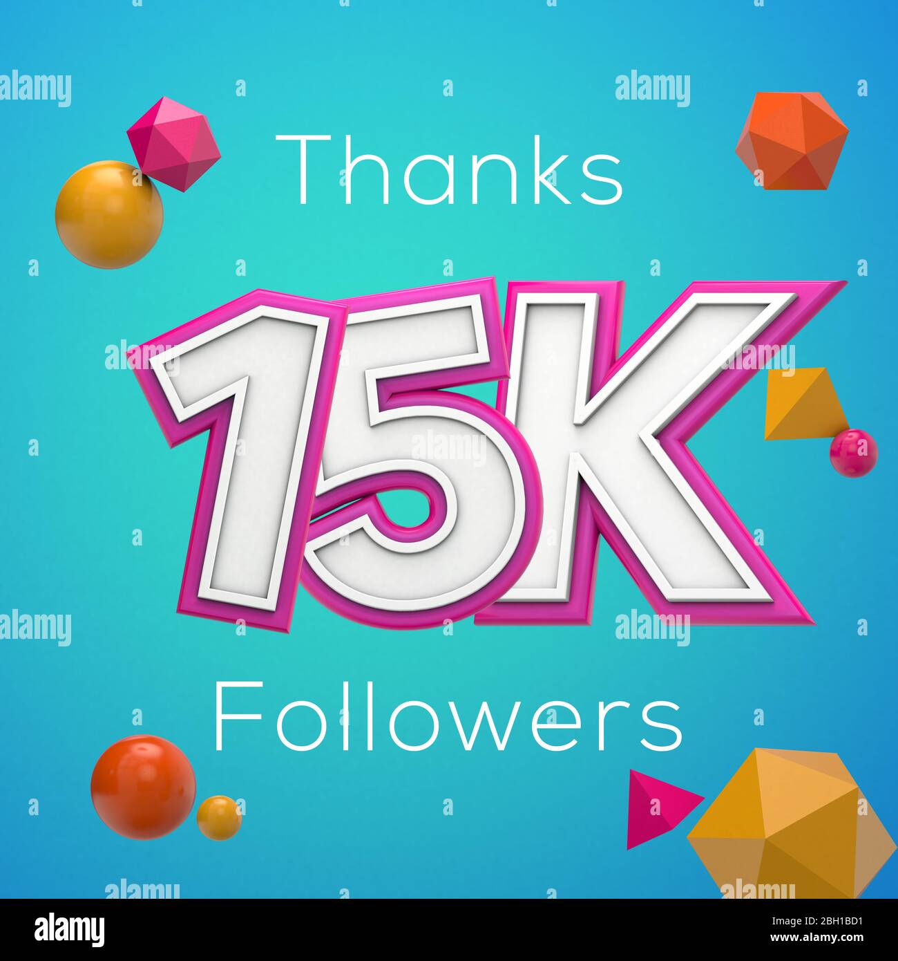 Thanks 15K followers. Social media subscribers banner. 3D render Stock ...