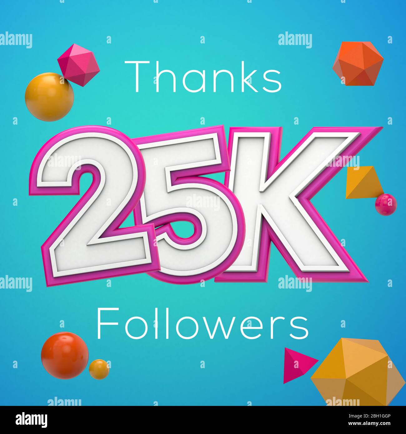 Thanks 25K followers. Social media subscribers banner. 3D render Stock ...