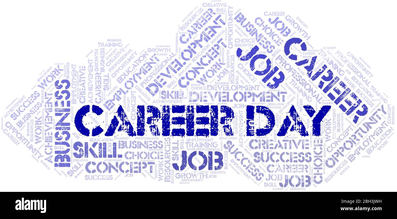Career Day typography word cloud. Wordcloud collage made with the text ...