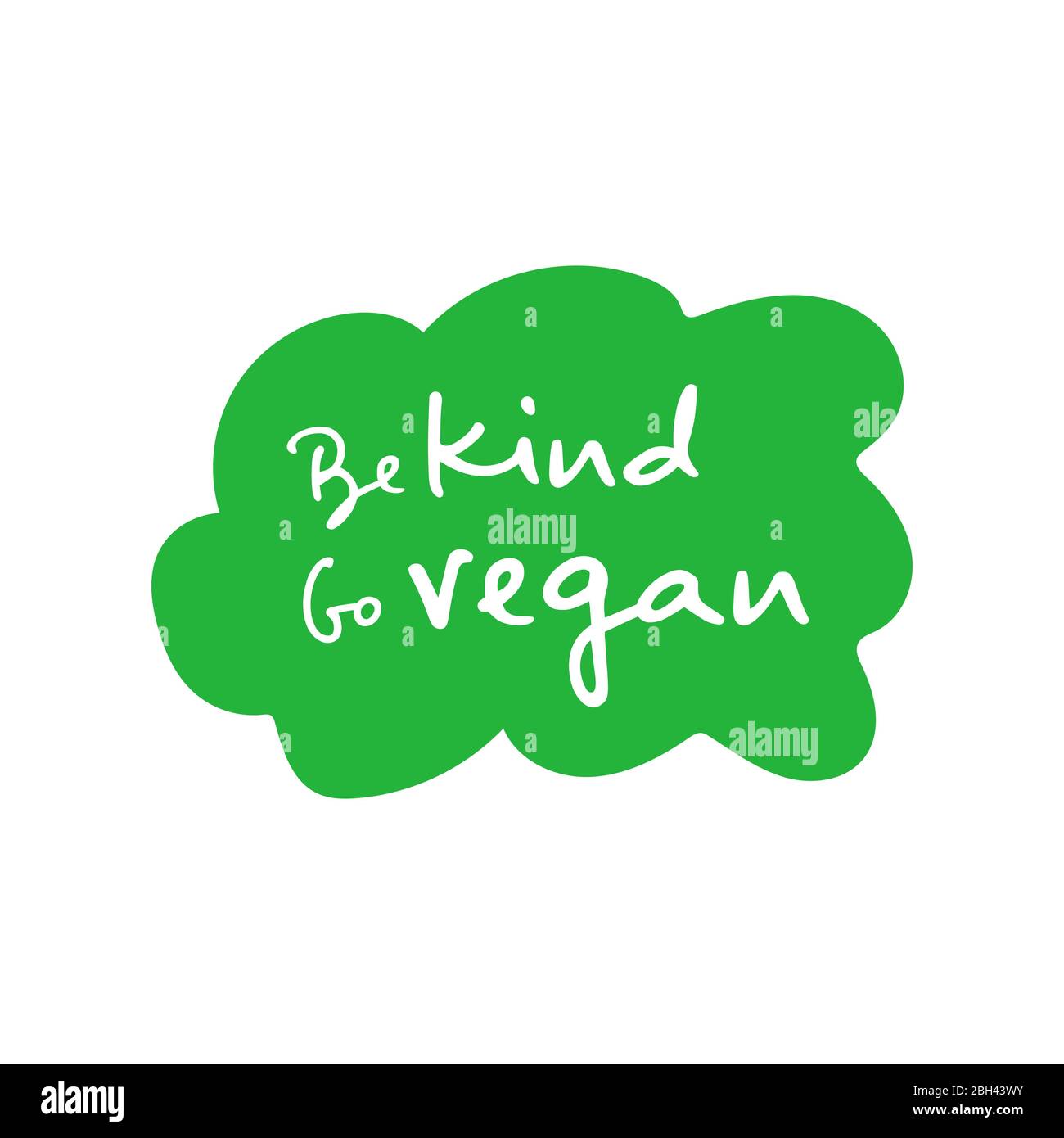 Be Kind go Vegan handwritten title on green cloud sticker. Design ...