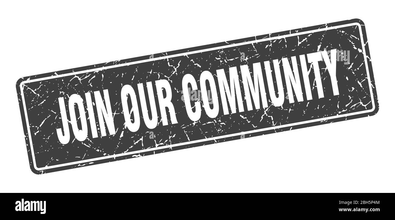 Join Our Community Stamp Join Our Community Vintage Black Label Sign