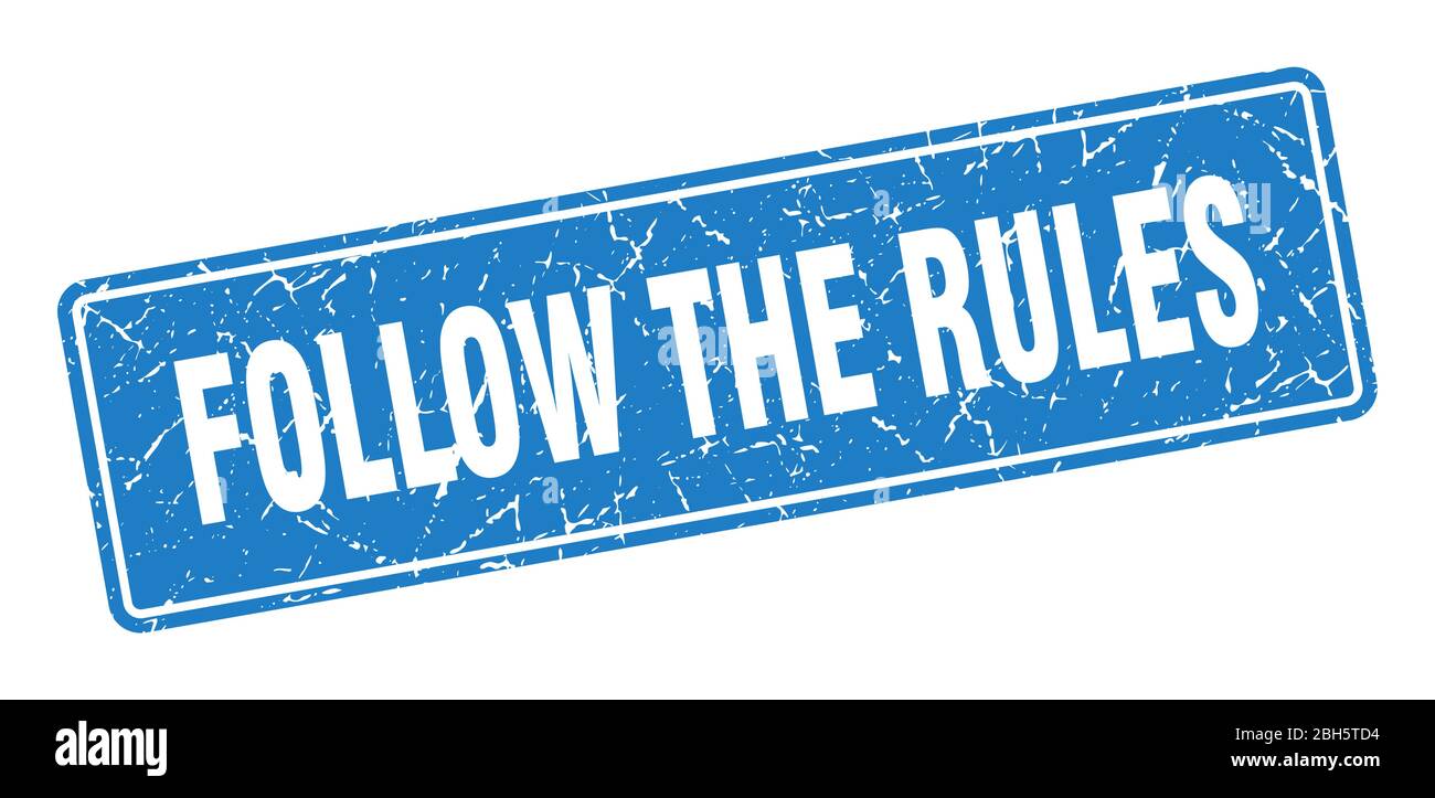 follow the rules stamp. follow the rules vintage blue label. Sign Stock ...