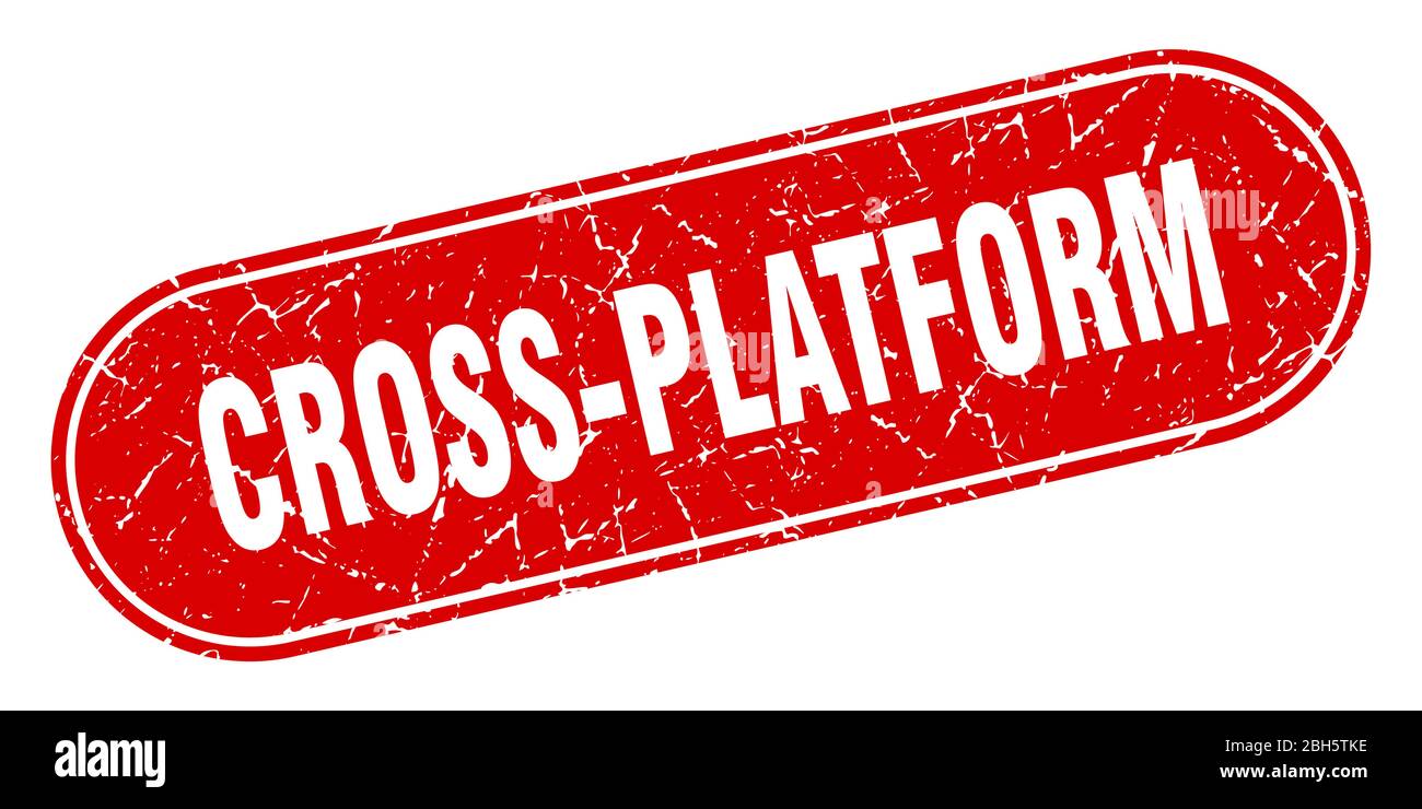 cross-platform sign. cross-platform grunge red stamp. Label Stock ...