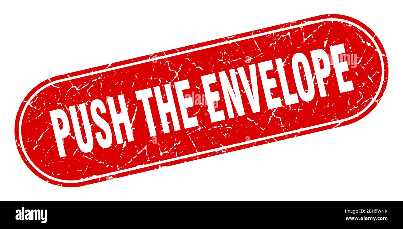 push the envelope sign. push the envelope grunge red stamp. Label Stock ...