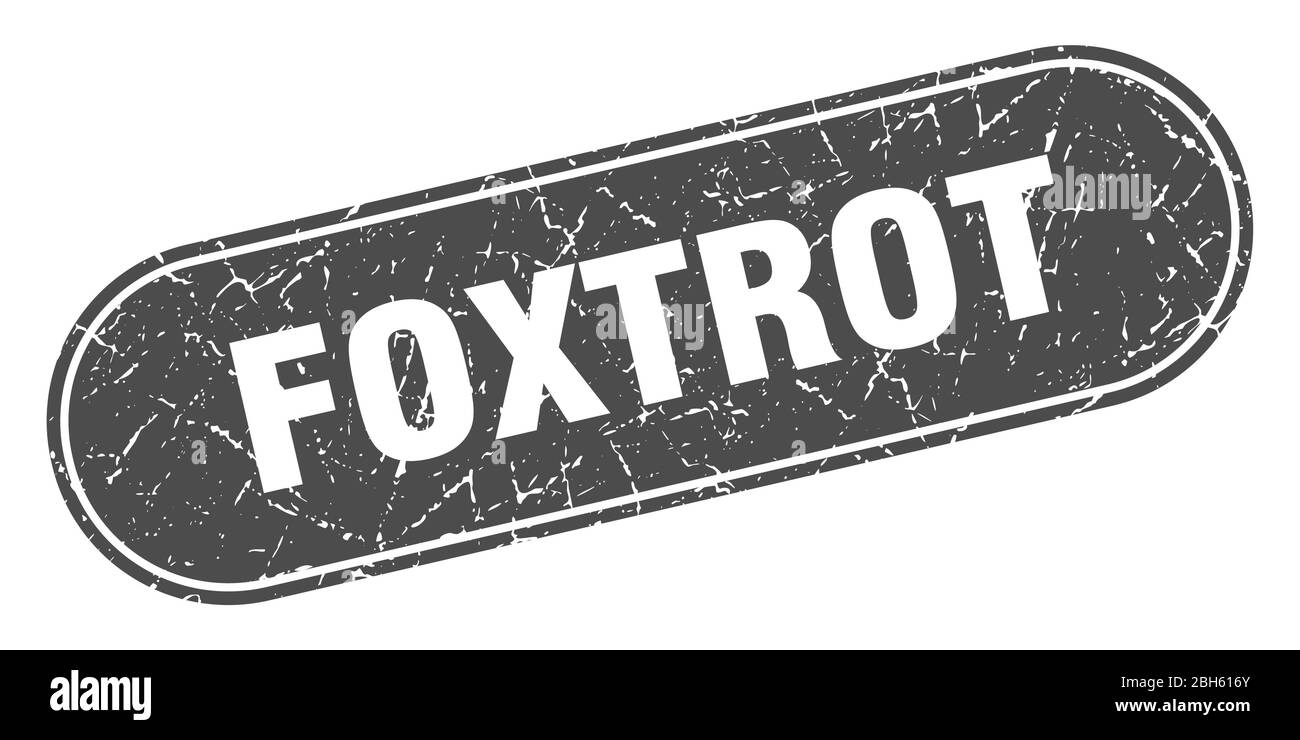 foxtrot sign. foxtrot grunge black stamp. Label Stock Vector Image ...
