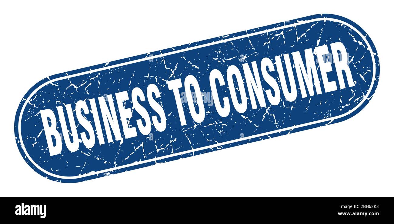 business to consumer sign. business to consumer grunge blue stamp ...