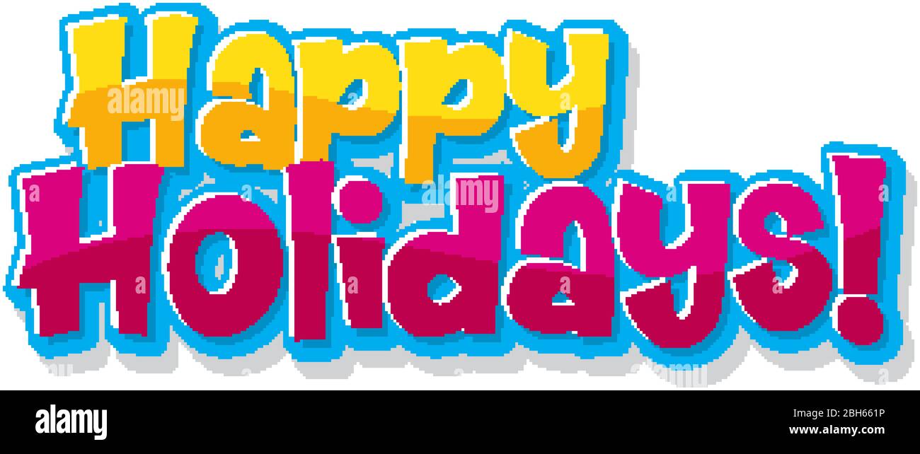Font design template for word happy holidays on white background ...