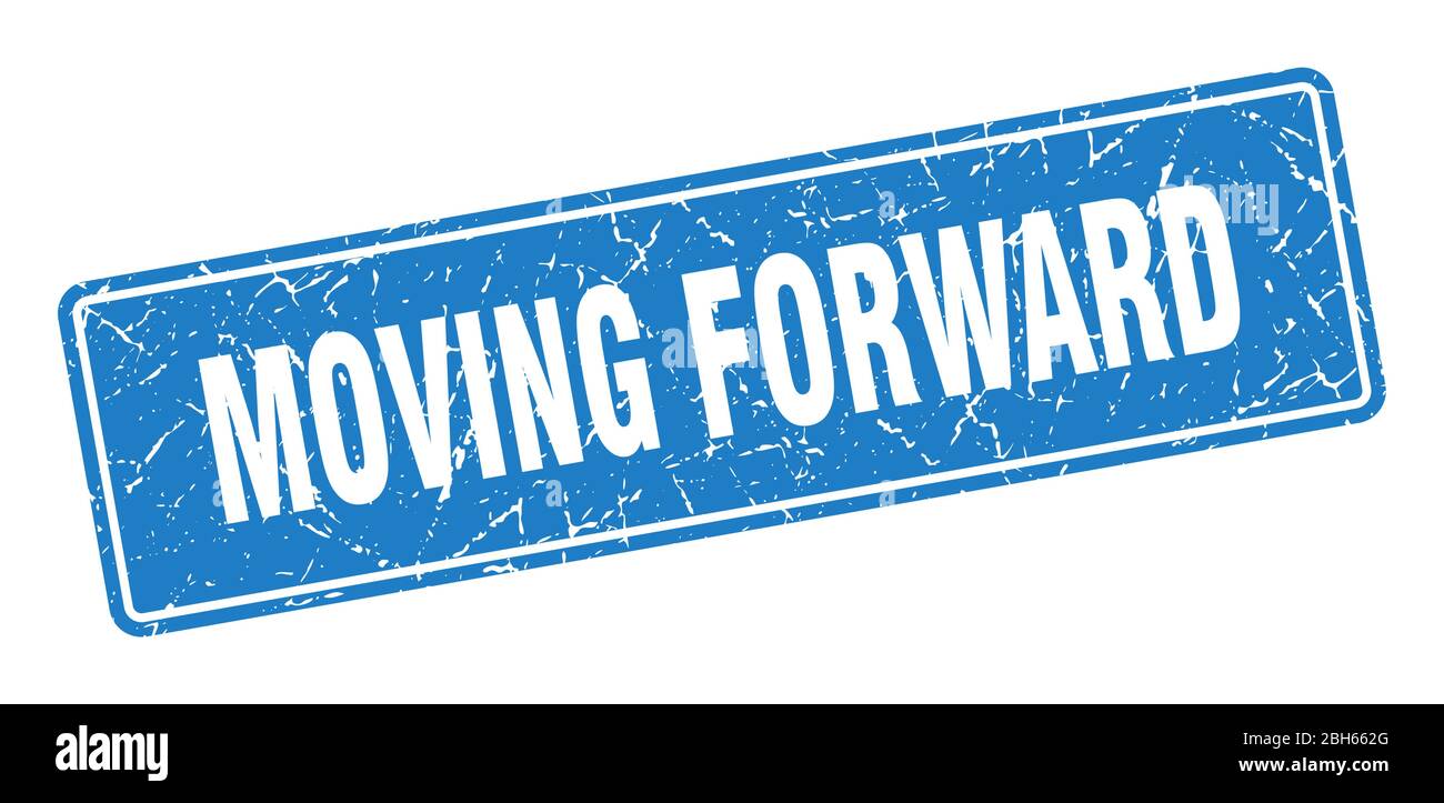 moving forward stamp. moving forward vintage blue label. Sign Stock ...