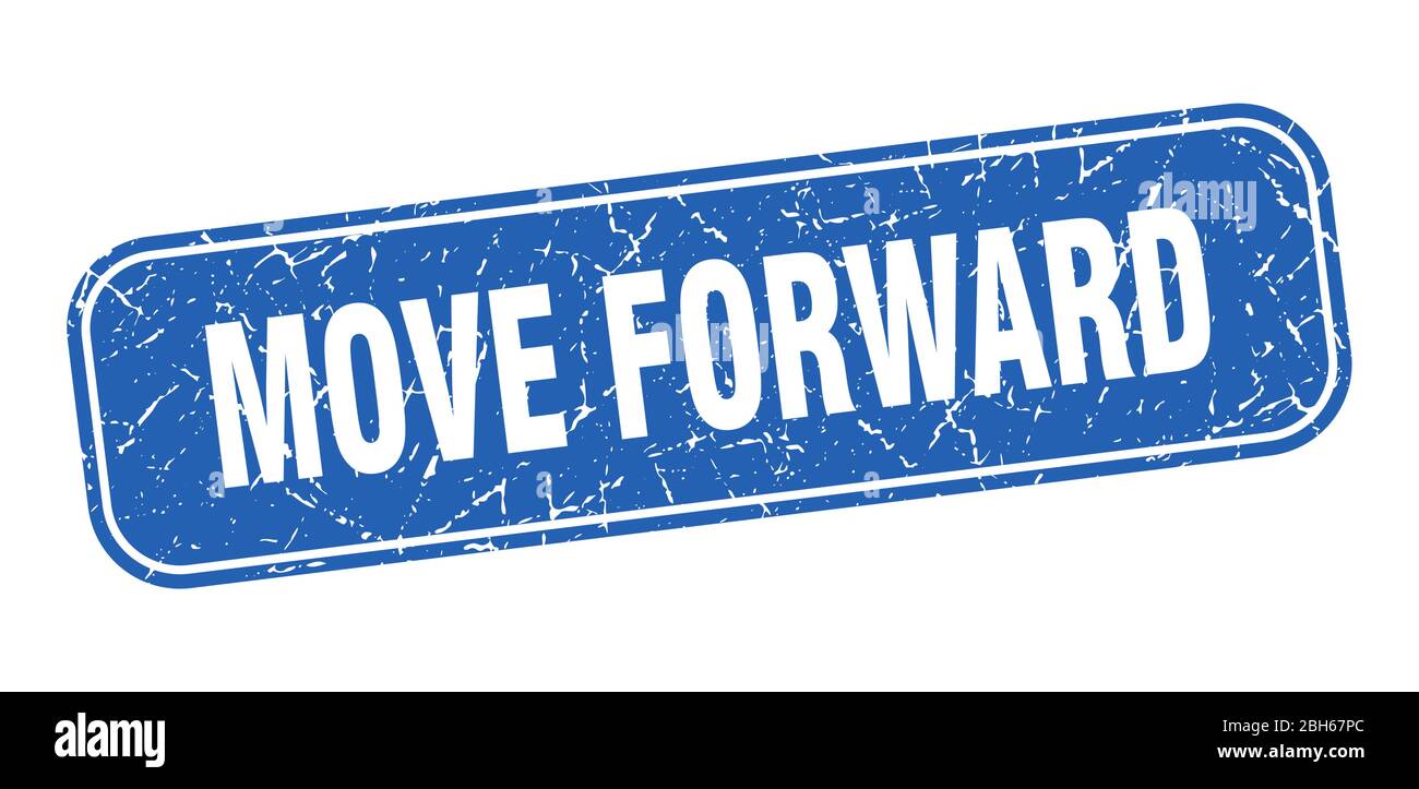 move forward stamp. move forward square grungy blue sign Stock Vector ...