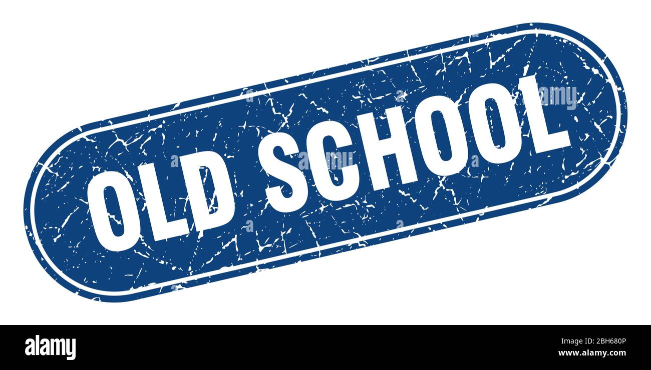 old school sign. old school grunge blue stamp. Label Stock Vector Image ...