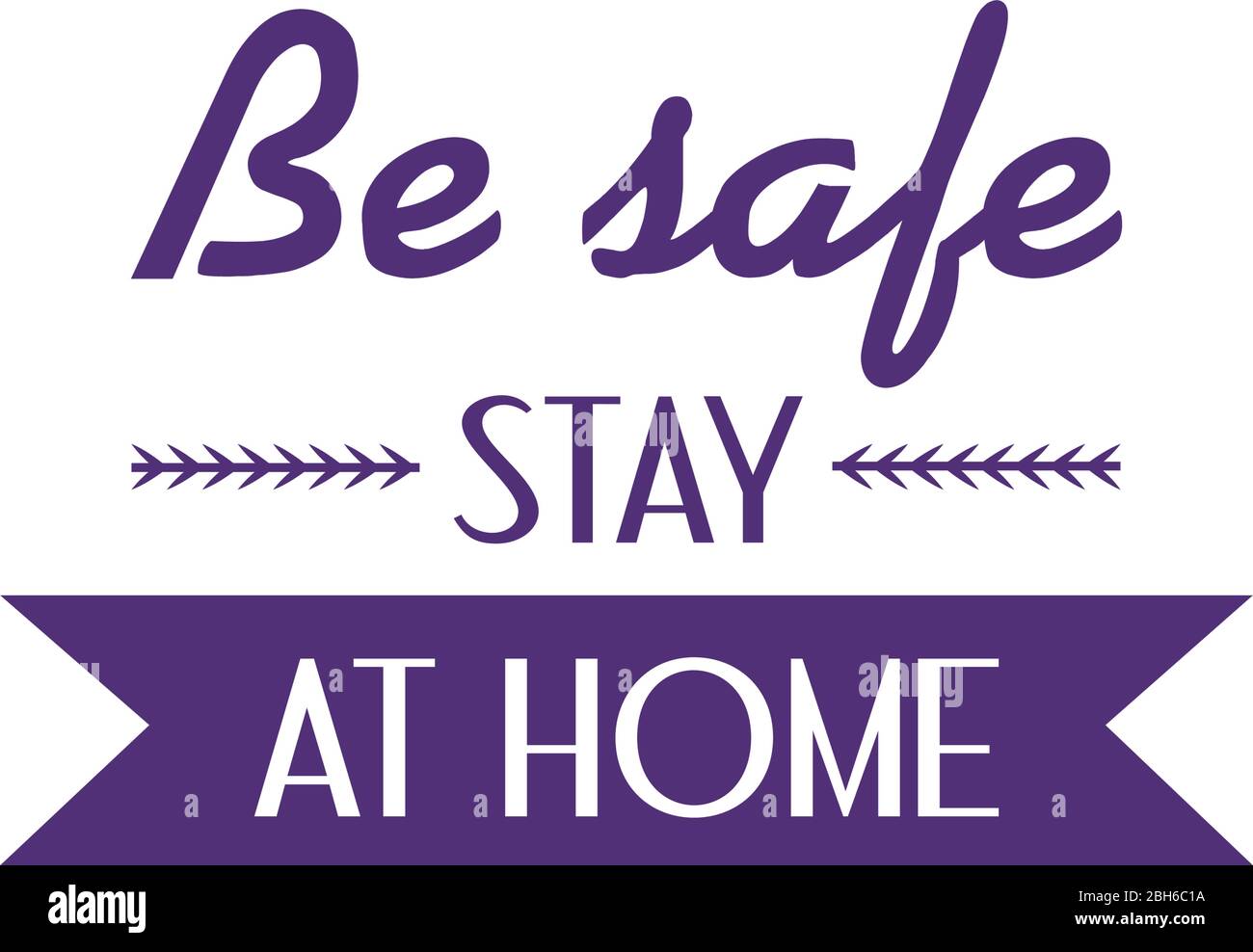 Stay home safe text over Stock Vector Images - Alamy