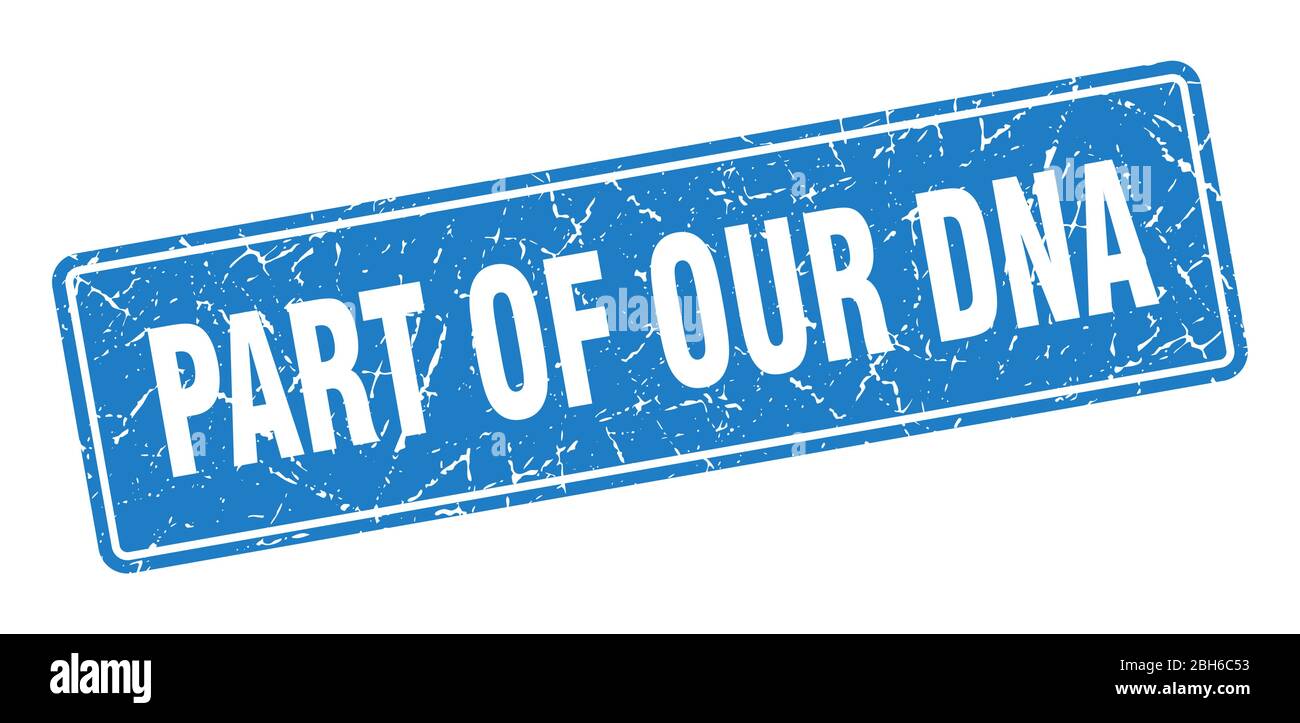 part of our dna stamp. part of our dna vintage blue label. Sign Stock ...