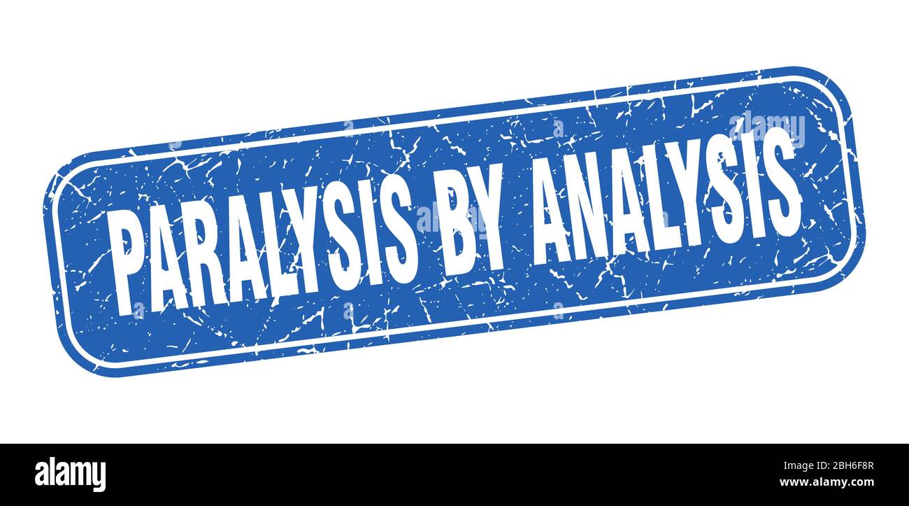paralysis by analysis stamp. paralysis by analysis square grungy blue ...