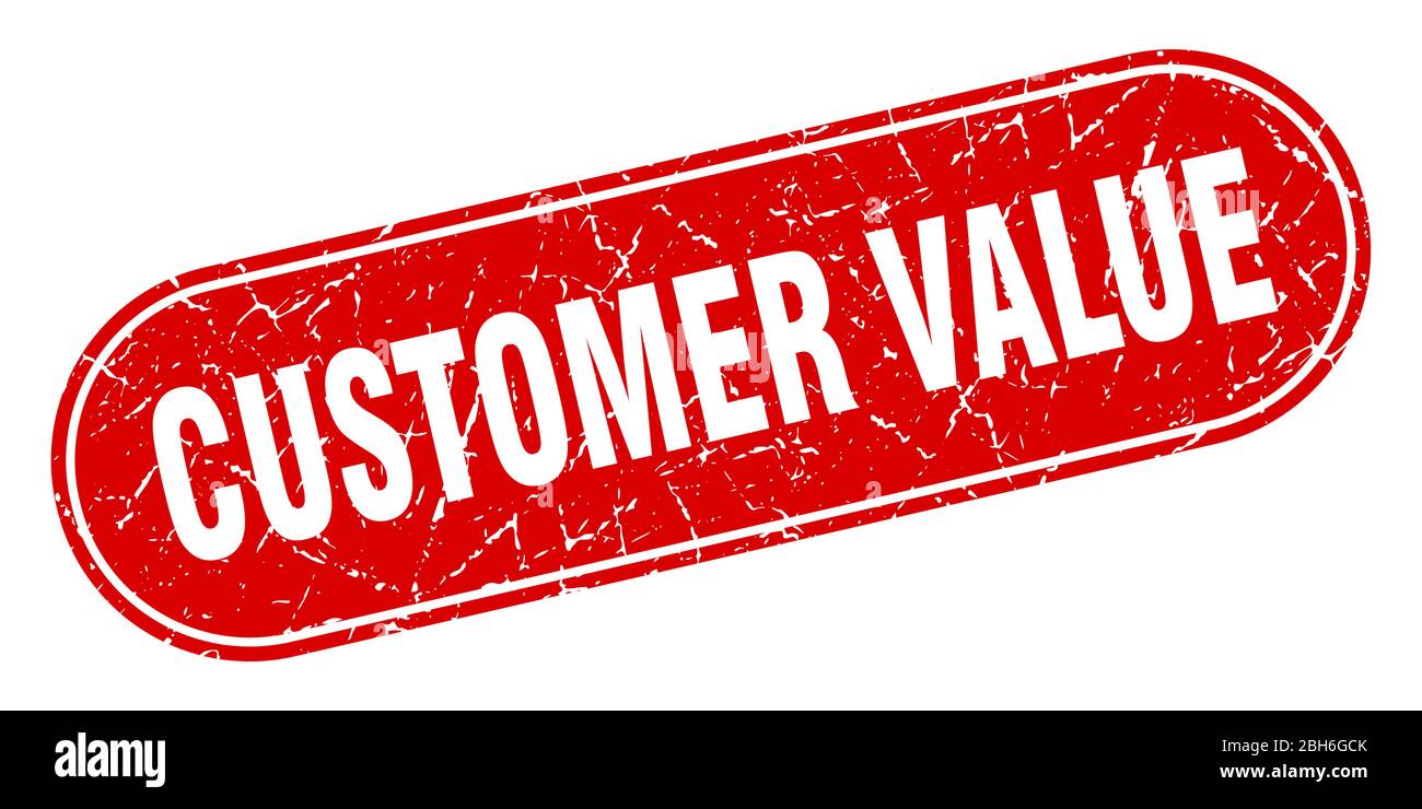 customer value sign. customer value grunge red stamp. Label Stock ...