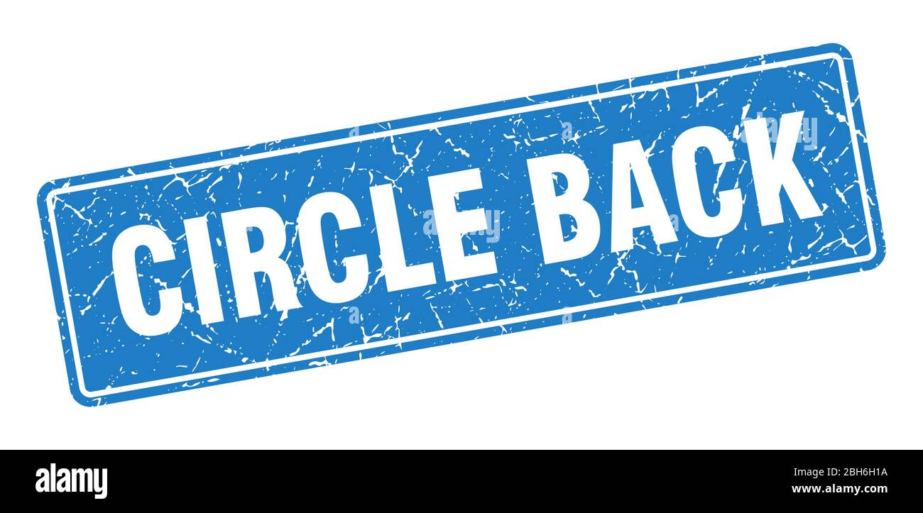 circle back stamp. circle back vintage blue label. Sign Stock Vector ...