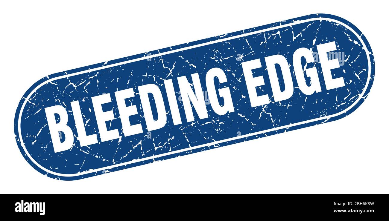 bleeding edge sign. bleeding edge grunge blue stamp. Label Stock Vector ...