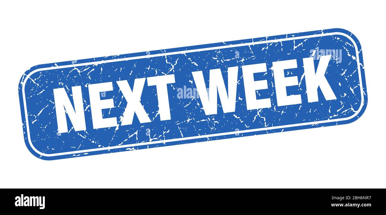 Next week stamp Stock Vector Images - Alamy