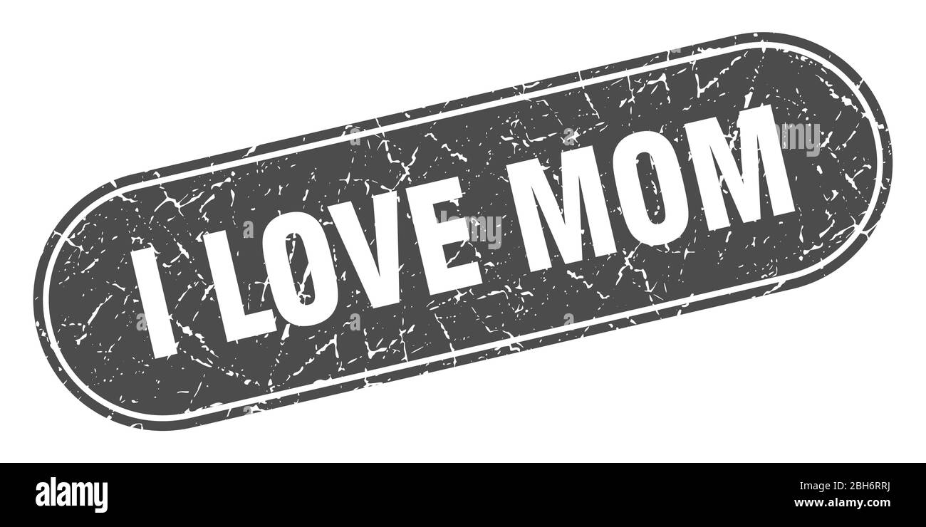 i love mom sign. i love mom grunge black stamp. Label Stock Vector ...