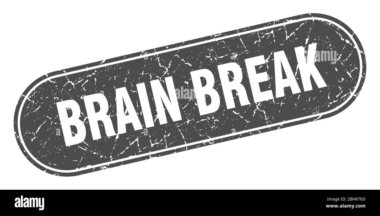 brain break sign. brain break grunge black stamp. Label Stock Vector ...