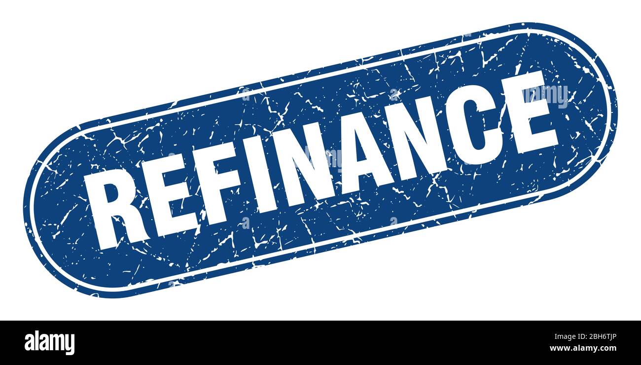 refinance sign. refinance grunge blue stamp. Label Stock Vector Image ...