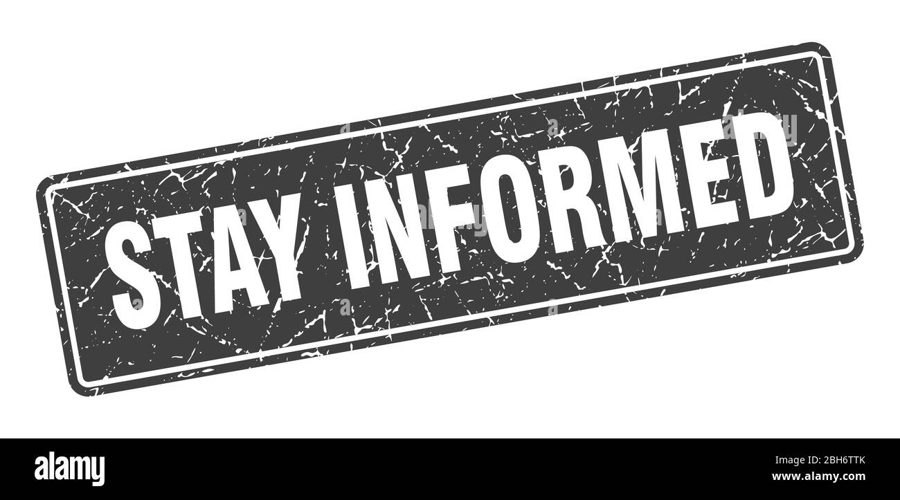 stay informed stamp. stay informed vintage black label. Sign Stock ...