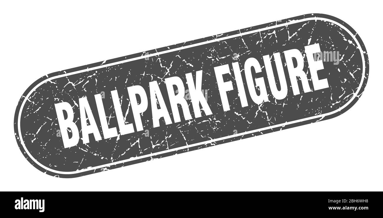 ballpark figure sign. ballpark figure grunge black stamp. Label Stock ...