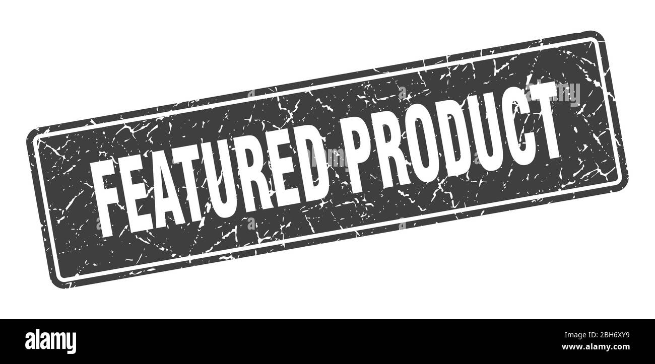 featured product stamp. featured product vintage black label. Sign ...