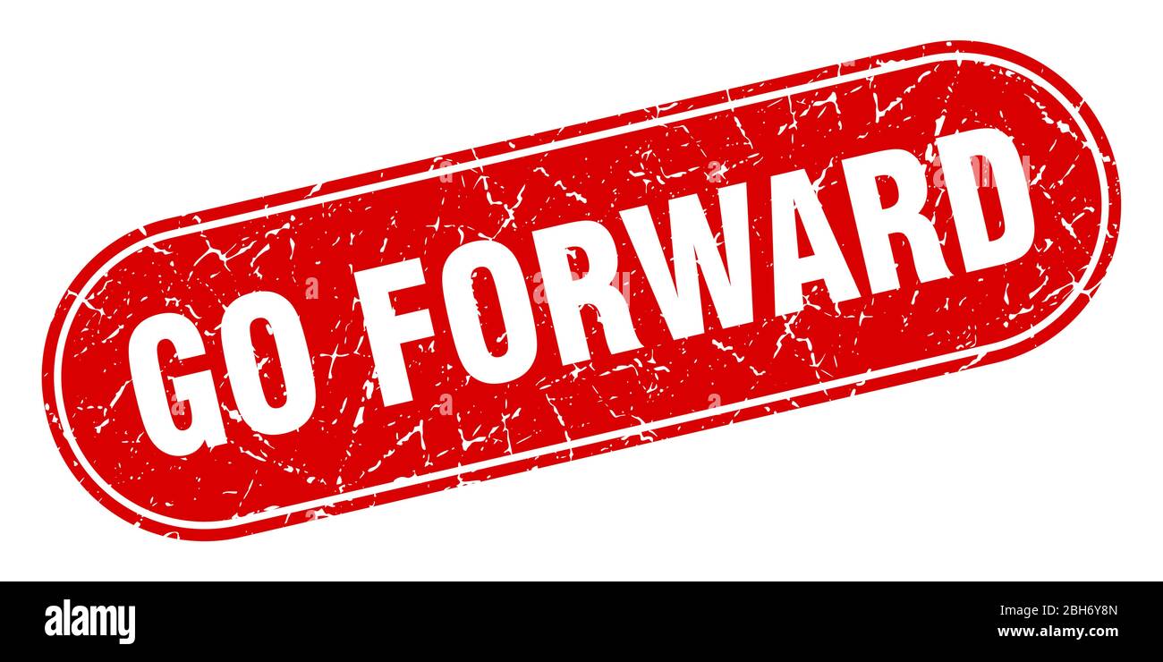 go forward sign. go forward grunge red stamp. Label Stock Vector Image ...