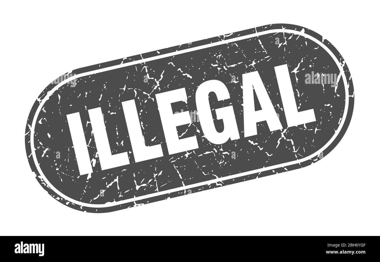 illegal sign. illegal grunge black stamp. Label Stock Vector Image ...